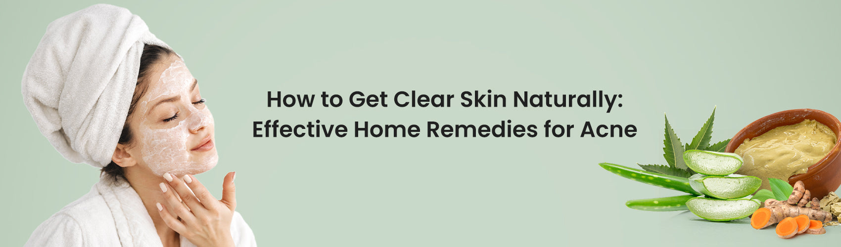Clear Skin Naturally: 7 Home Remedies for Acne That Actually Work