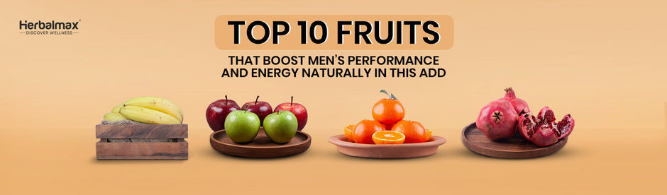10 Best Fruits for Men’s Stamina | Natural Performance Boost